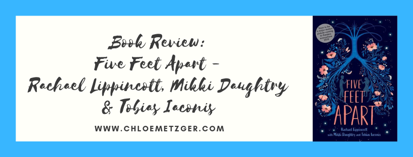 Book Review: Five Feet Apart by Rachael Lippincott, Mikki Daughtry ...